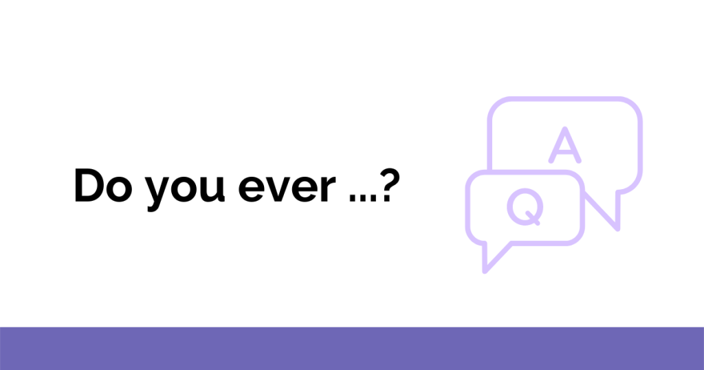 Do you ever …? の意味と答え方、How often do you …? との違いについて理解しよう！ | Phrase ...